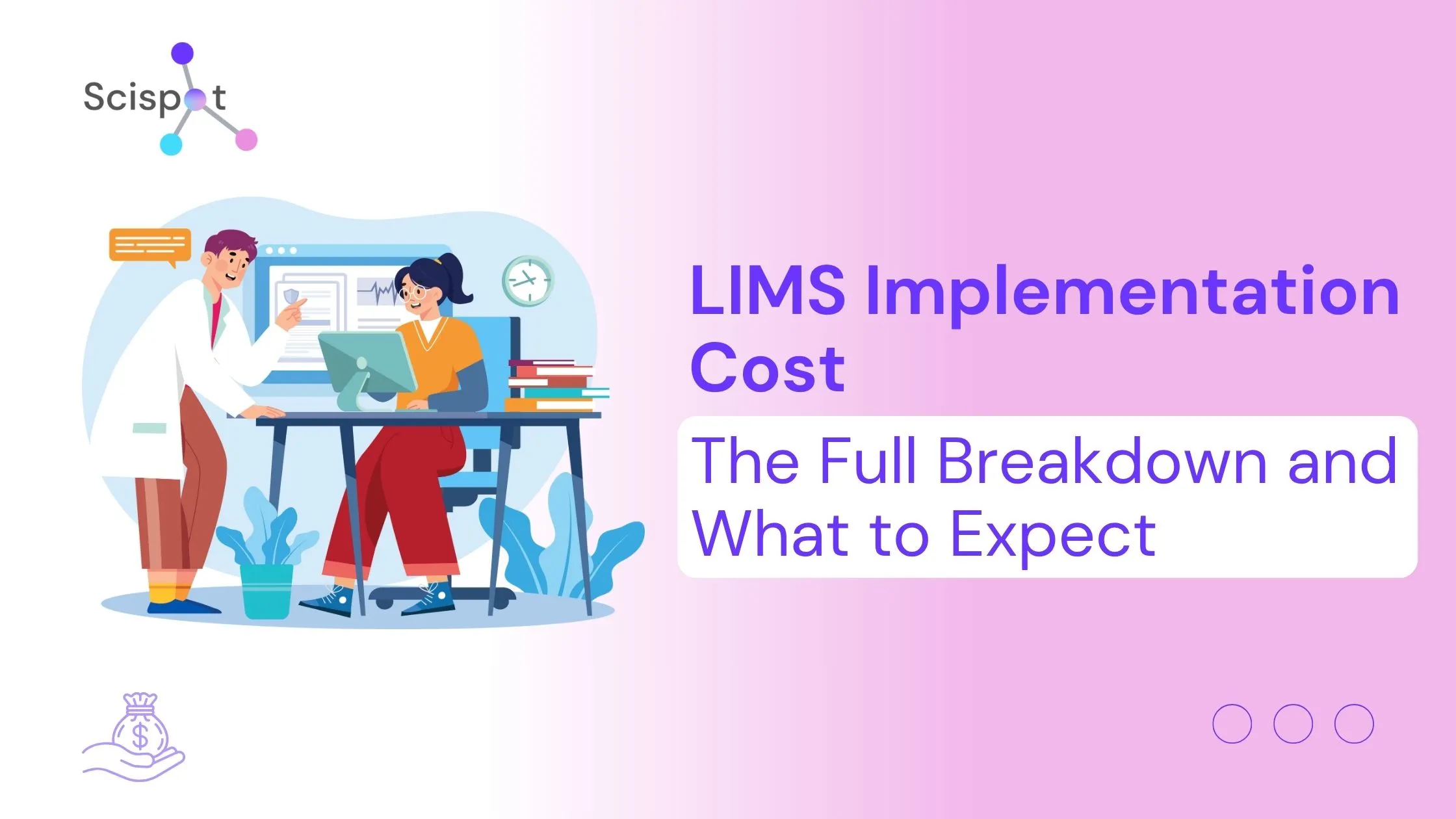 LIMS Implementation Cost—The Full Breakdown and What to Expect | Trends